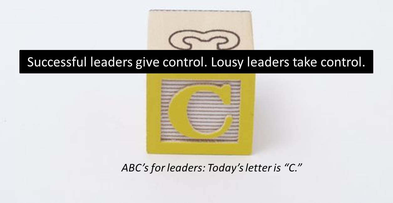 How to Control Your Control Freak - Leadership Freak